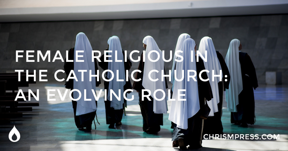 Female Religious in the Catholic Church: An Evolving Role
